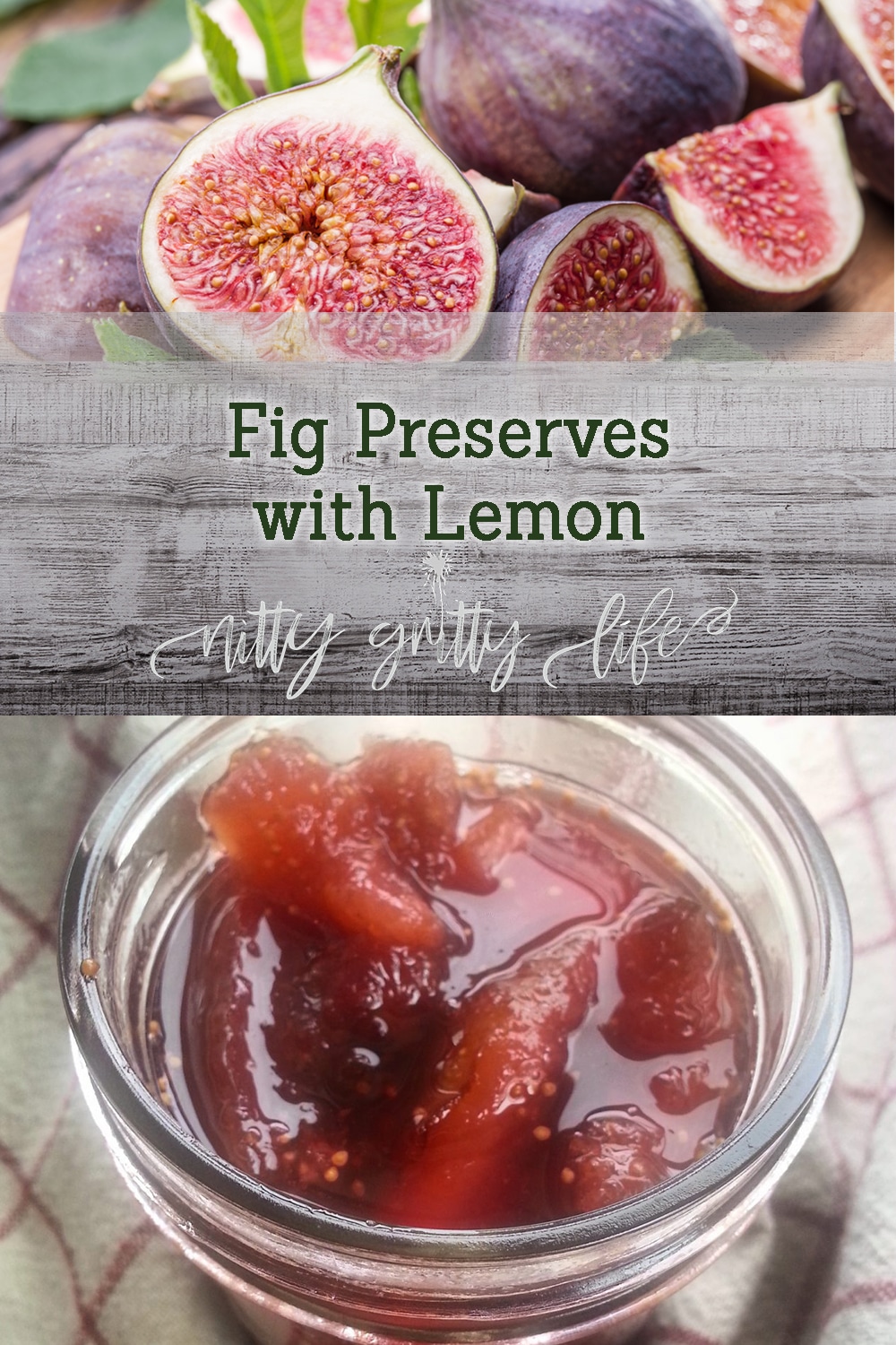 Fig Preserves with Lemon - Nitty Gritty Life